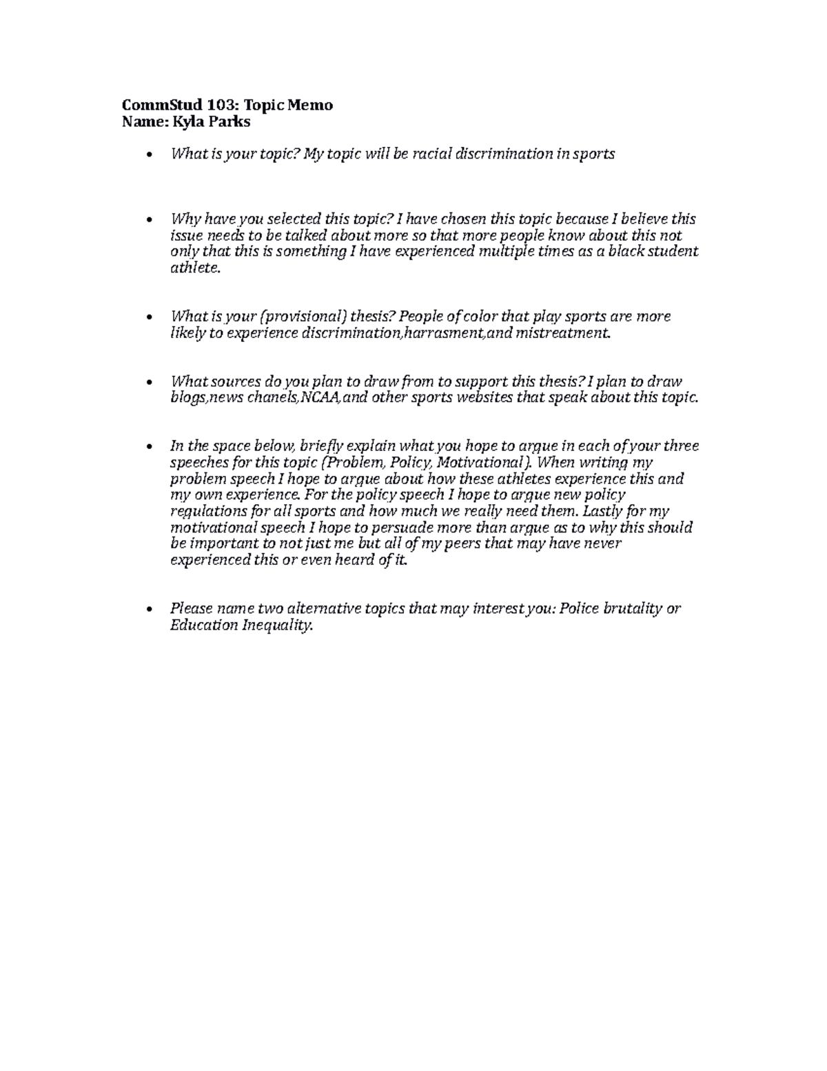 Topic Memo - yuhjtryj - CommStud 103: Topic Memo Name: Kyla Parks - What is your topic? My topic ...