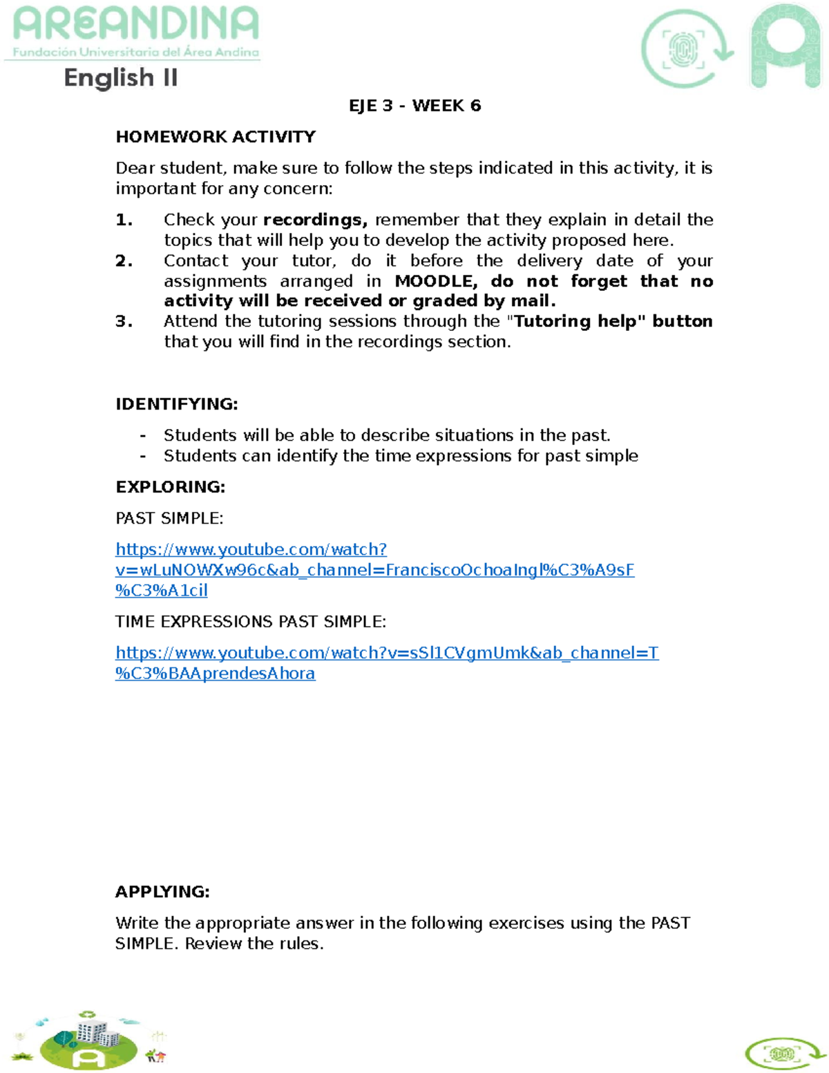 English 2 - EJE 3 - week 6 - EJE 3 - WEEK 6 HOMEWORK ACTIVITY Dear student, make sure to follow ...