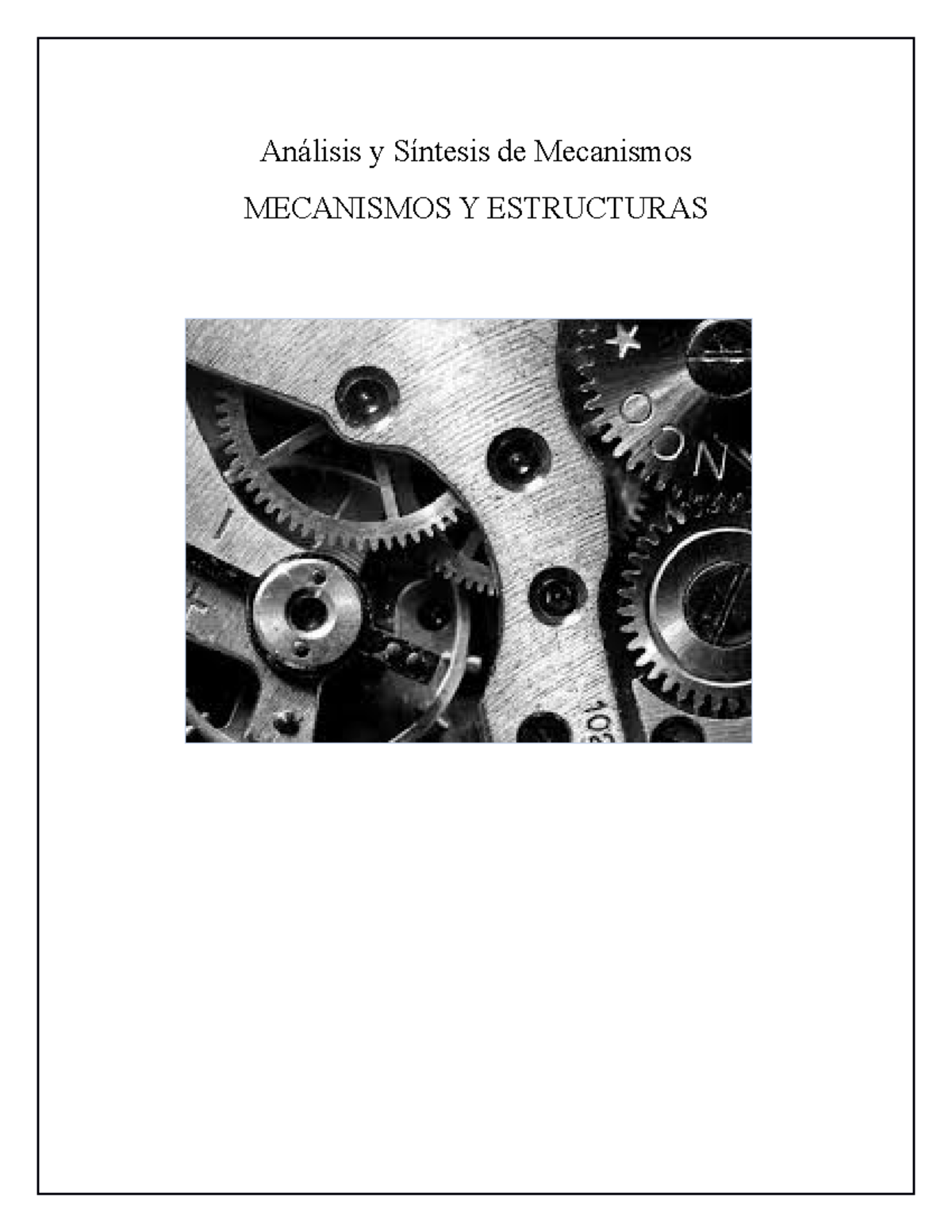 Análisis y Síntesis de Mecanismo MECANISMOS Y ESTRUCTURAS - Analisis y ...