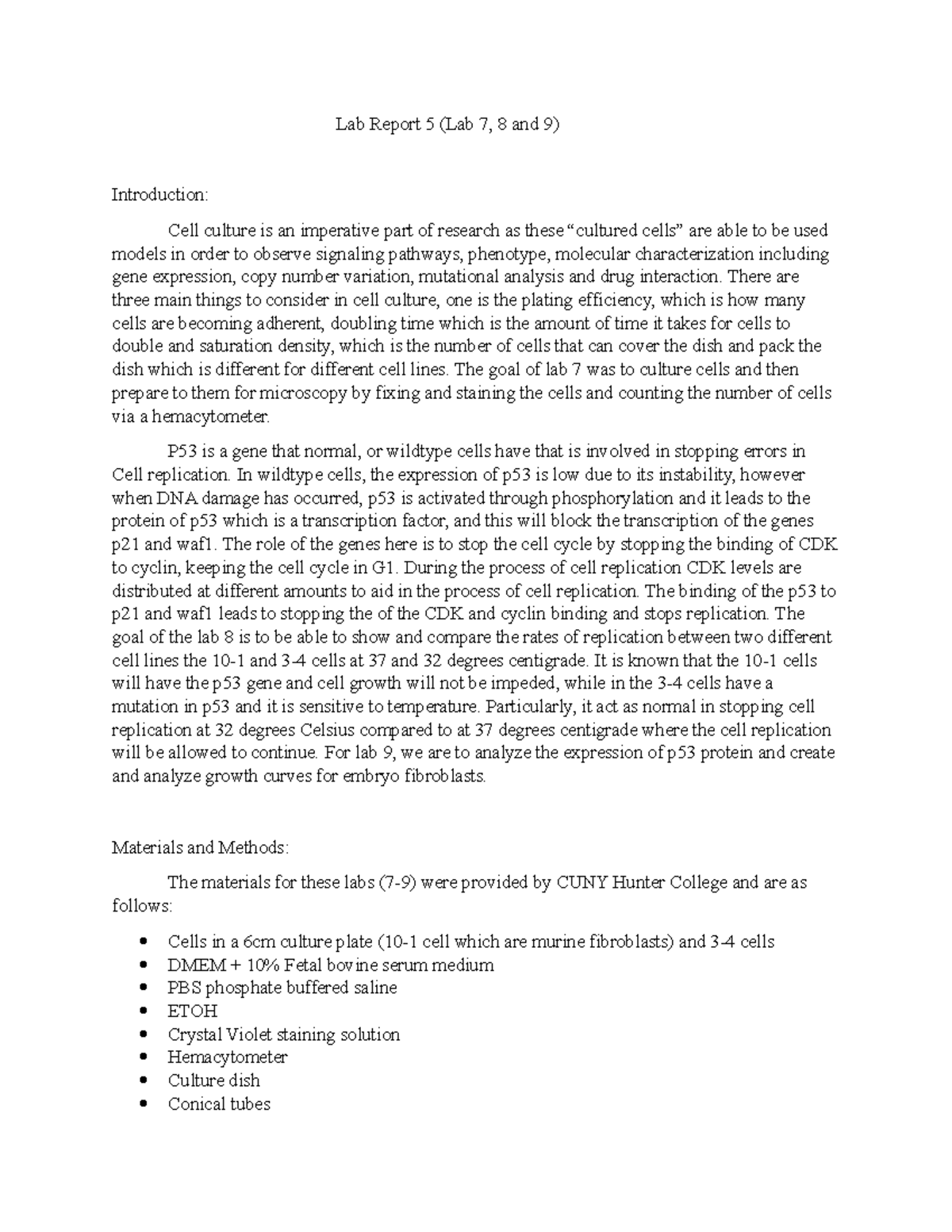 Lab Report 5 - There are three main things to consider in cell culture ...