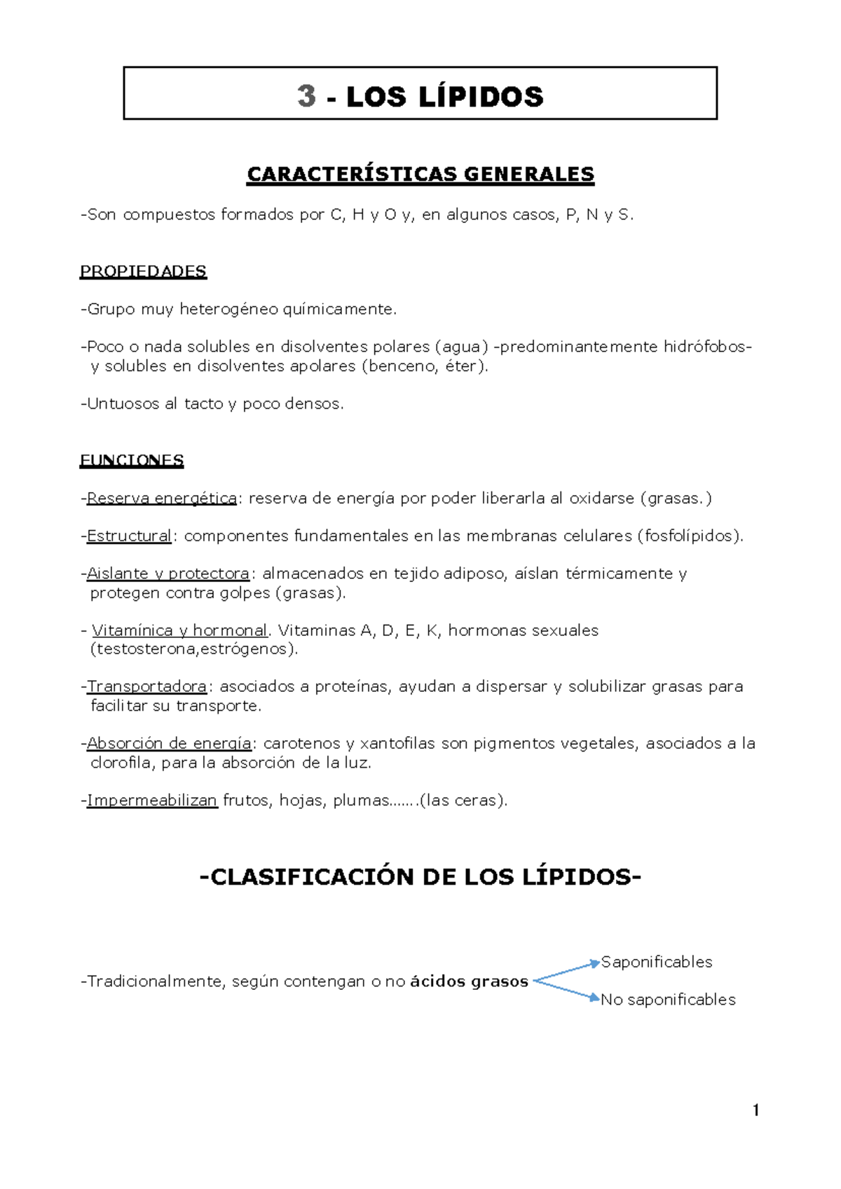 03-Los lípidos' - Tema 3: Los Lípidos. - CARACTERÍSTICAS GENERALES Son compuestos formados por C ...