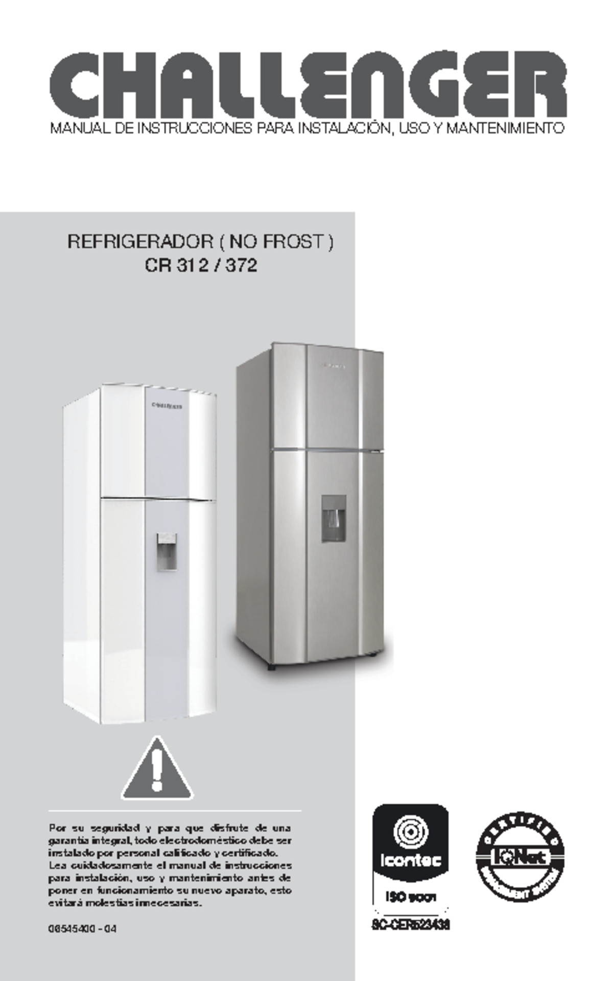 Manual - documento - MANUAL DE INSTRUCCIONES PARA INSTALACIÓN, USO Y MANTENIMIENTO Por su ...