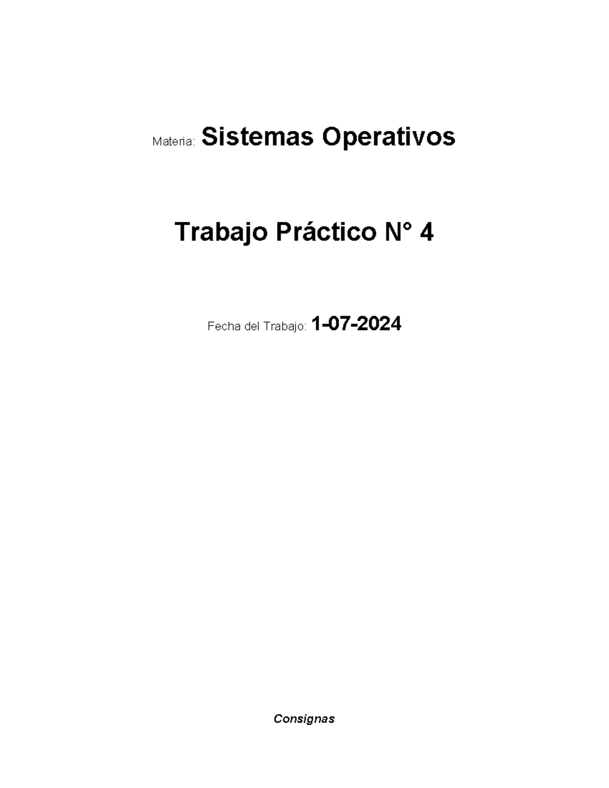 TP4 - Sistemas Operativos - Materia: Sistemas Operativos Trabajo Práctico N° 4 Fecha del Trabajo ...