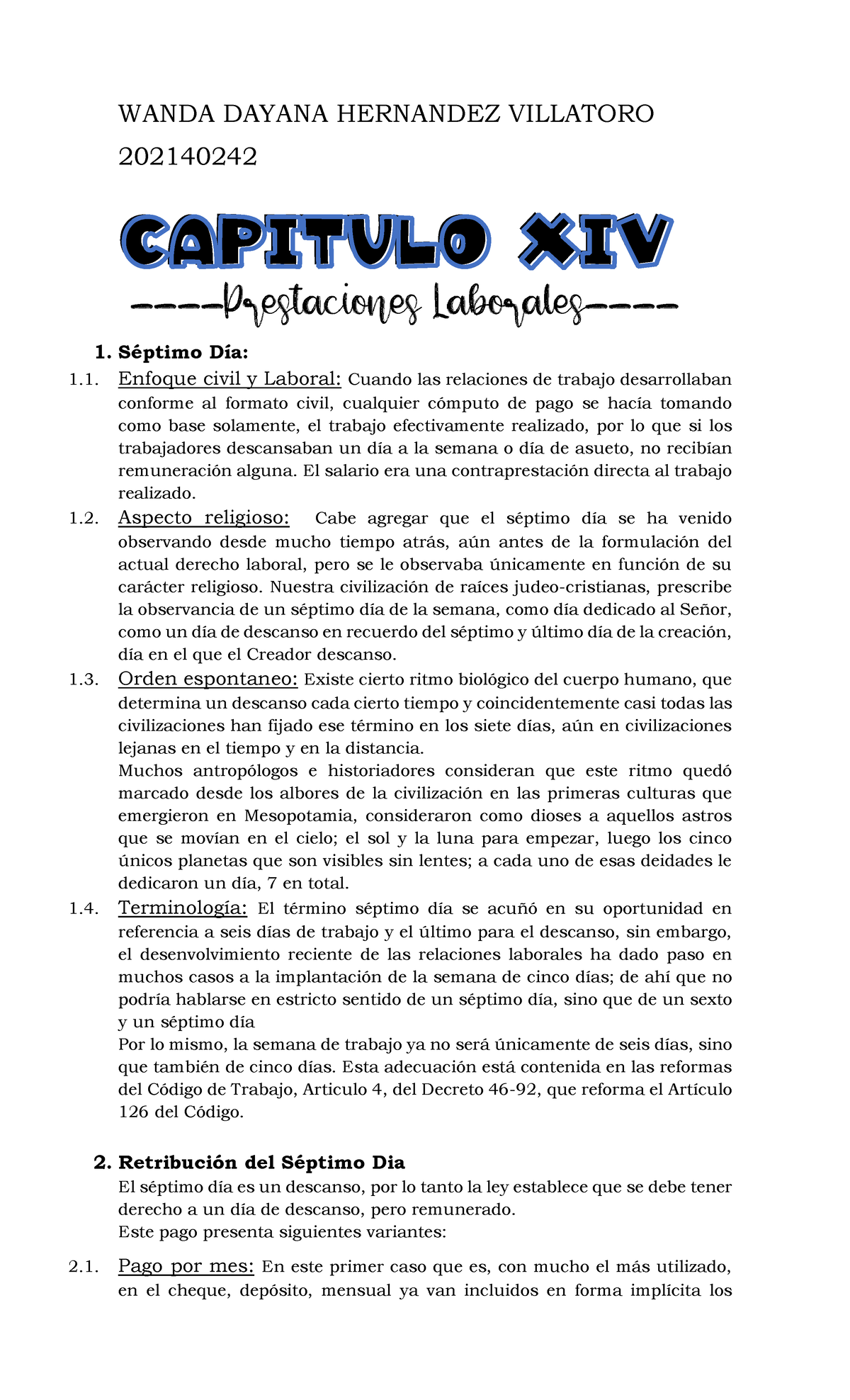 Resumen CAP 14 - resúmenes - WANDA DAYANA HERNANDEZ VILLATORO 202140242 1. Séptimo Día: 1 ...