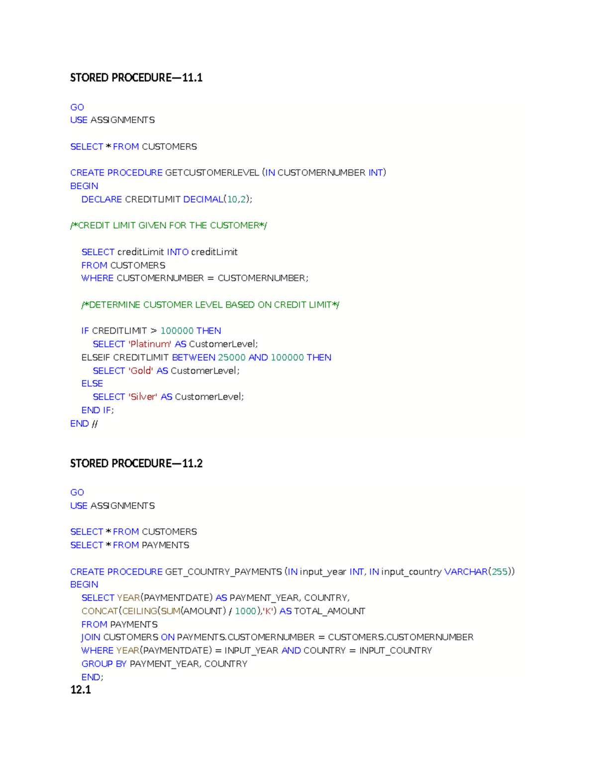 Procedures, Triggers - To learn - STORED PROCEDURE—11. GO USE ASSIGNMENTS SELECT * FROM ...