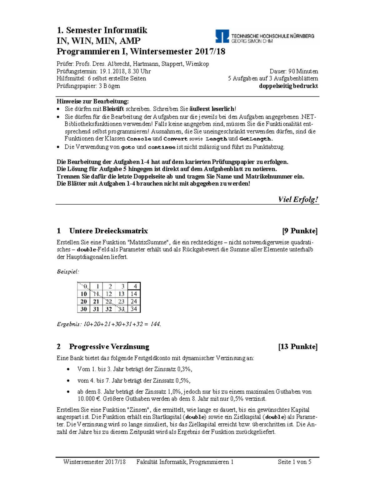 Klausur Winter 2016/2017 - 1. Semester Informatik IN, WIN, MIN, AMP Programmieren I ...