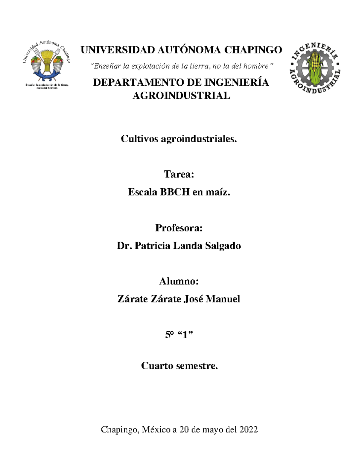 Reporte final escala-BBCH. Zárate 5° 1 - Cuarto semestre. Cultivos ...