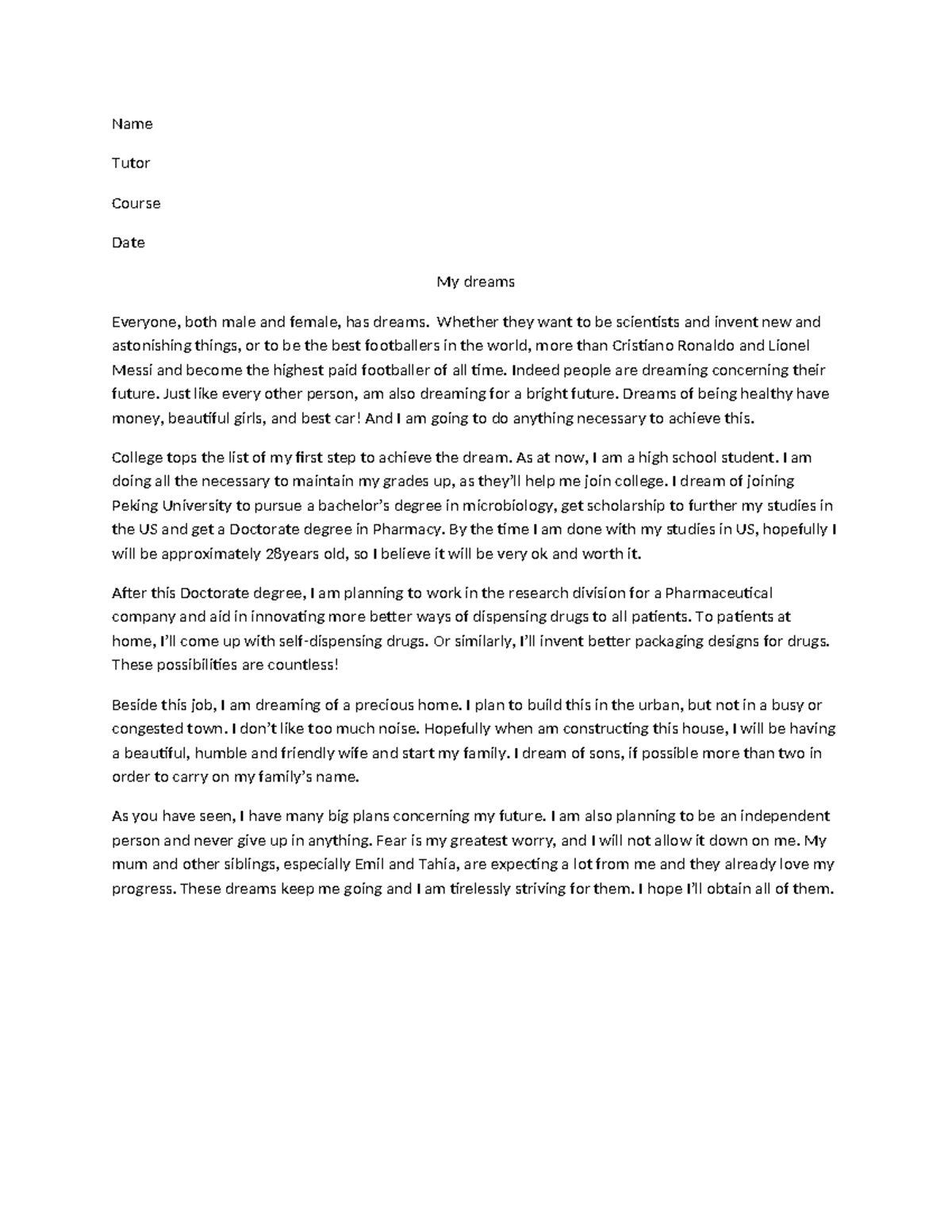 Dreams - Name Tutor Course Date My dreams Everyone, both male and ...