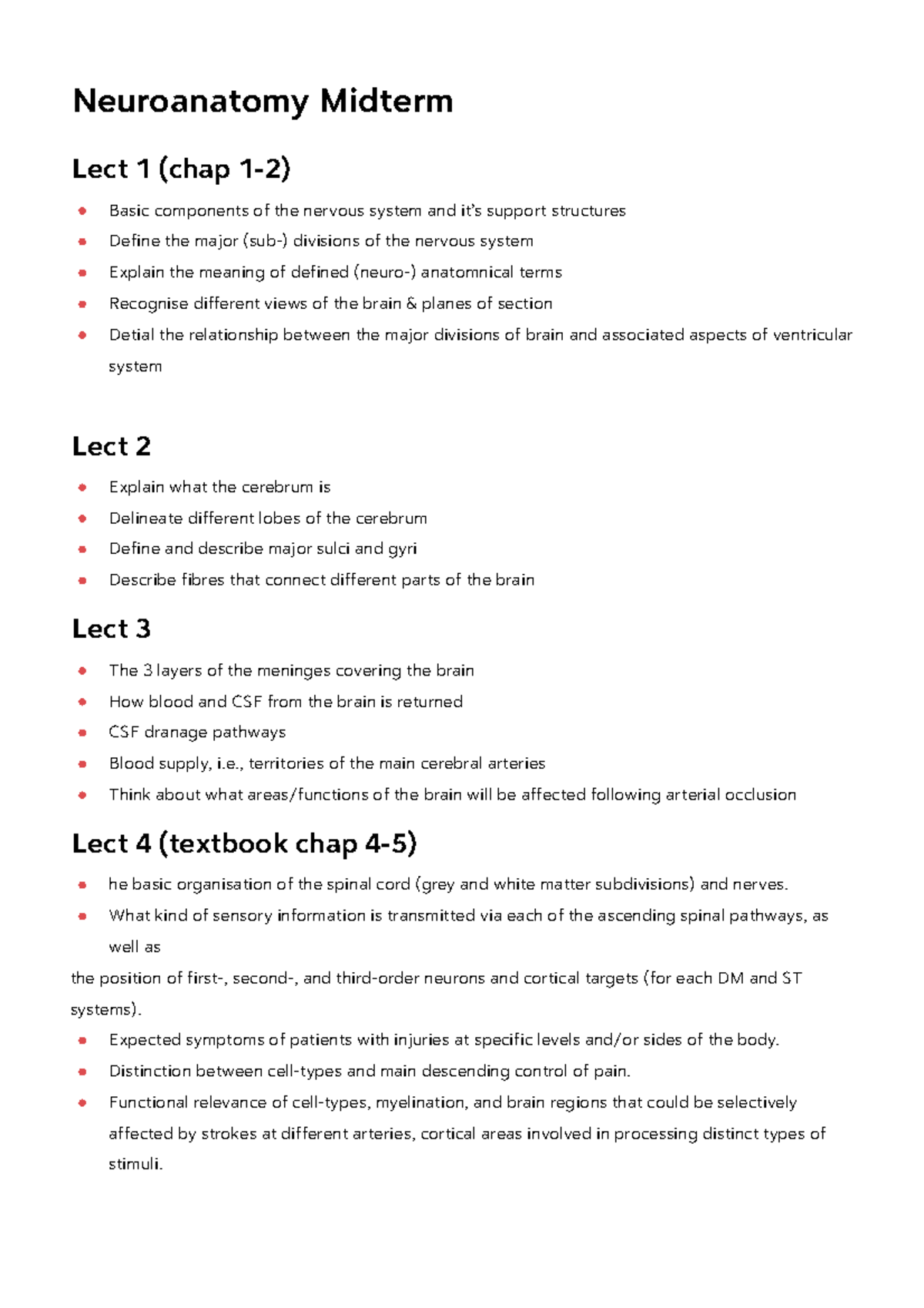Neuroanatomy Midterm topic - Neuroanatomy Midterm Lect 1 (chap 1-2) Basic components of the ...