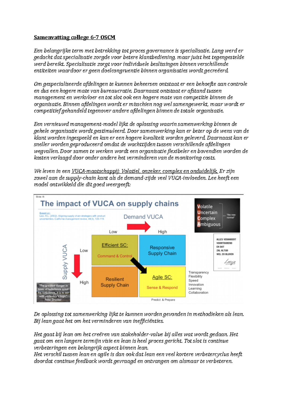 Samenvatting college 6 OSCM - Samenvatting college 6-7 OSCM Een belangrijke term met betrekking ...