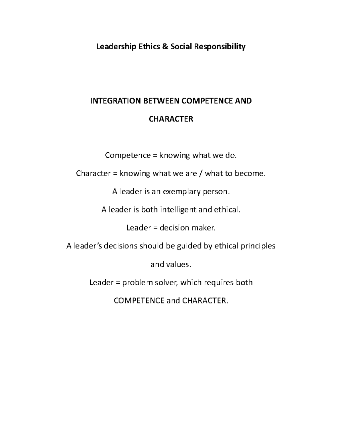 Leadership Ethics - Character = knowing what we are / what to become. A ...