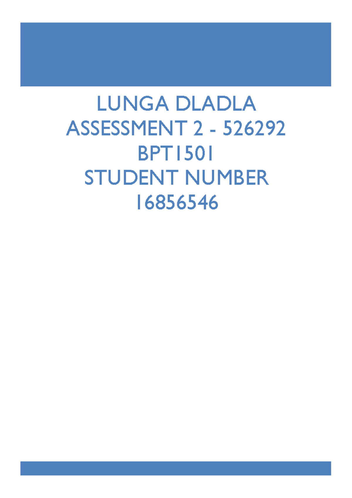 Lunga Assessment 2 - LUNGA DLADLA ASSESSMENT 2 - 526292 BPT STUDENT ...