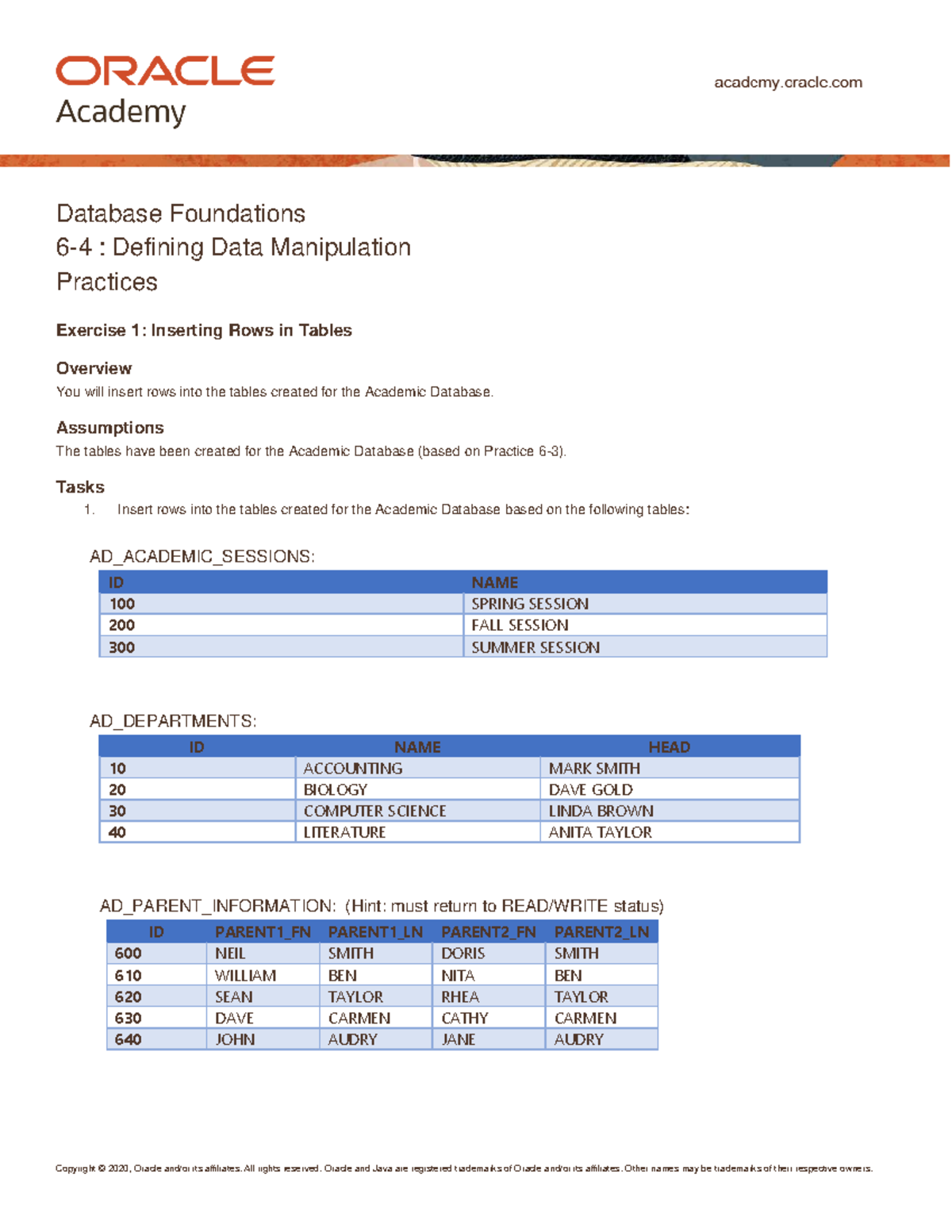 DFo 6 4 Practice - SQL - Copyright © 2020, Oracle and/or its affiliates ...