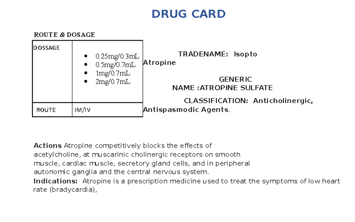 Atropine - NURSING - DRUG CARD ROUTE & DOSAGE TRADENAME: Isopto ...