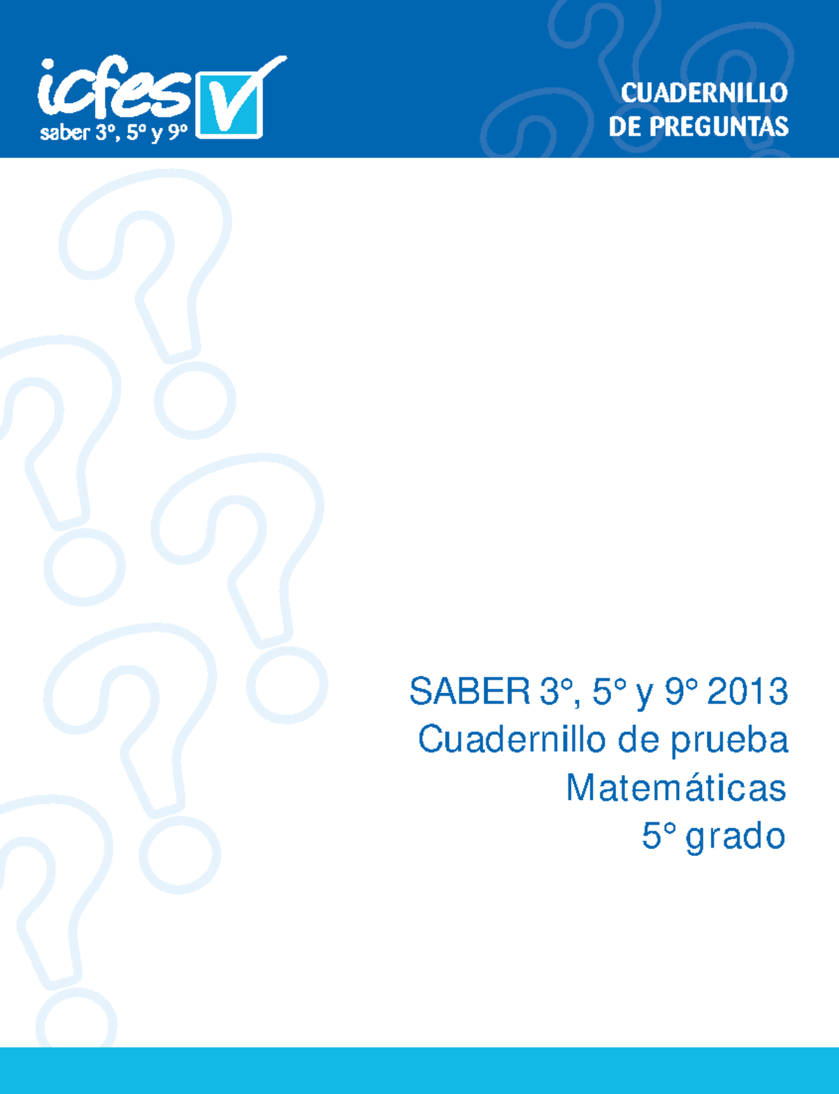 Matematicas+5°+2013 - &8$'(51,//2 '( 35(*817$6 SABER 3°, 5° y 9° 2013 ...