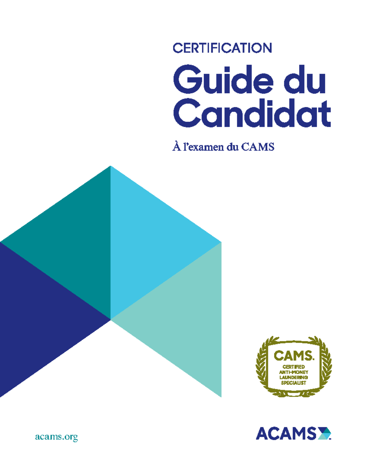 Guide formation Acams - acams Guide du Candidat ####### À l’examen du CAMSÀ l’examen du CAMS ...
