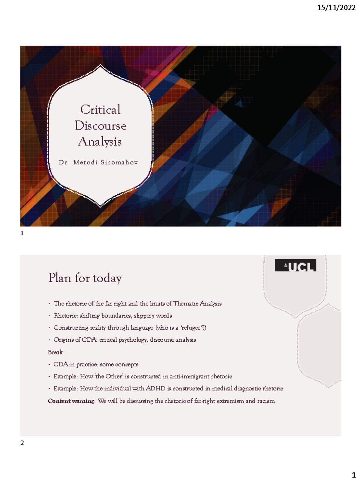 Critical Discourse Analysis lecture - slides - Critical Discourse Analysis D r. M e t o d i S i ...