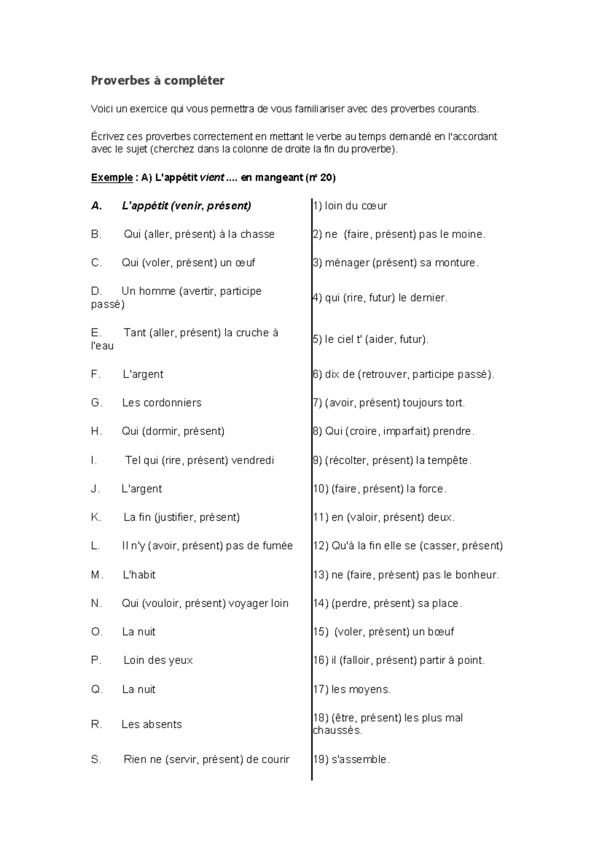 Proverbes pour réfutation - Proverbes à compléter Voici un exercice qui ...