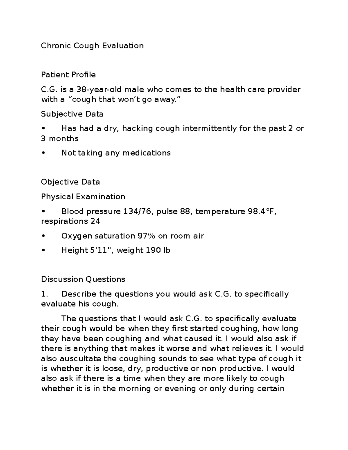 Chapter 27 casestudy - Chronic Cough Evaluation Patient Profile C. is a 38-year-old male who ...