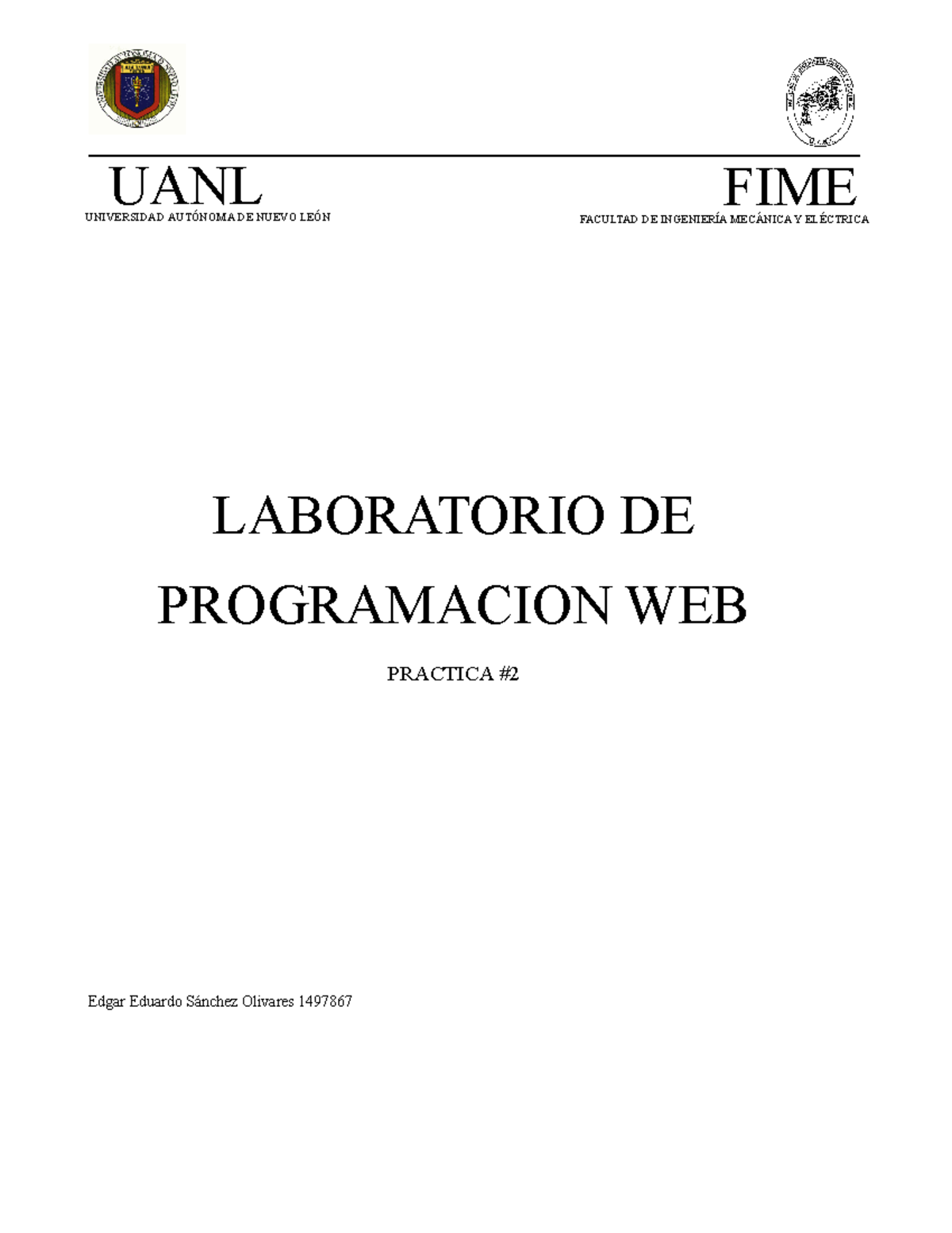P2-1497867 - UANL FIME LABORATORIO DE PROGRAMACION WEB PRACTICA Edgar Eduardo Sánchez Olivares ...
