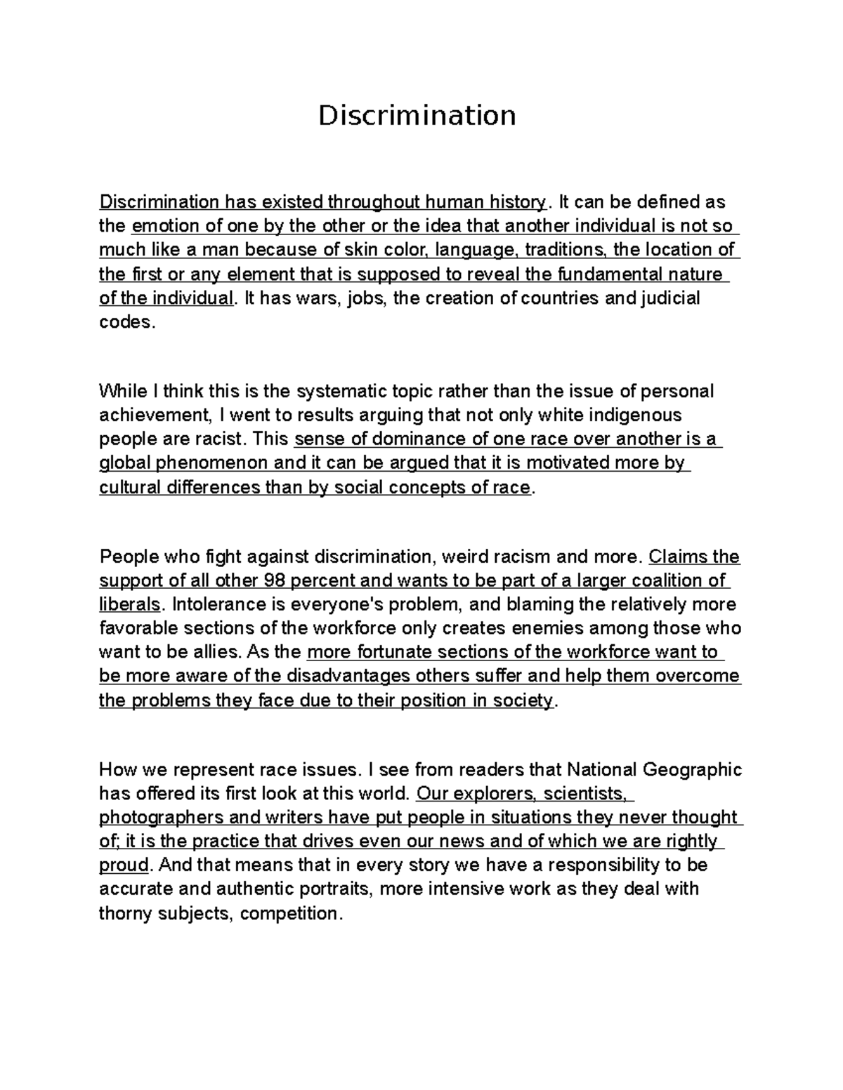 Discrimination - Discrimination Discrimination has existed throughout ...