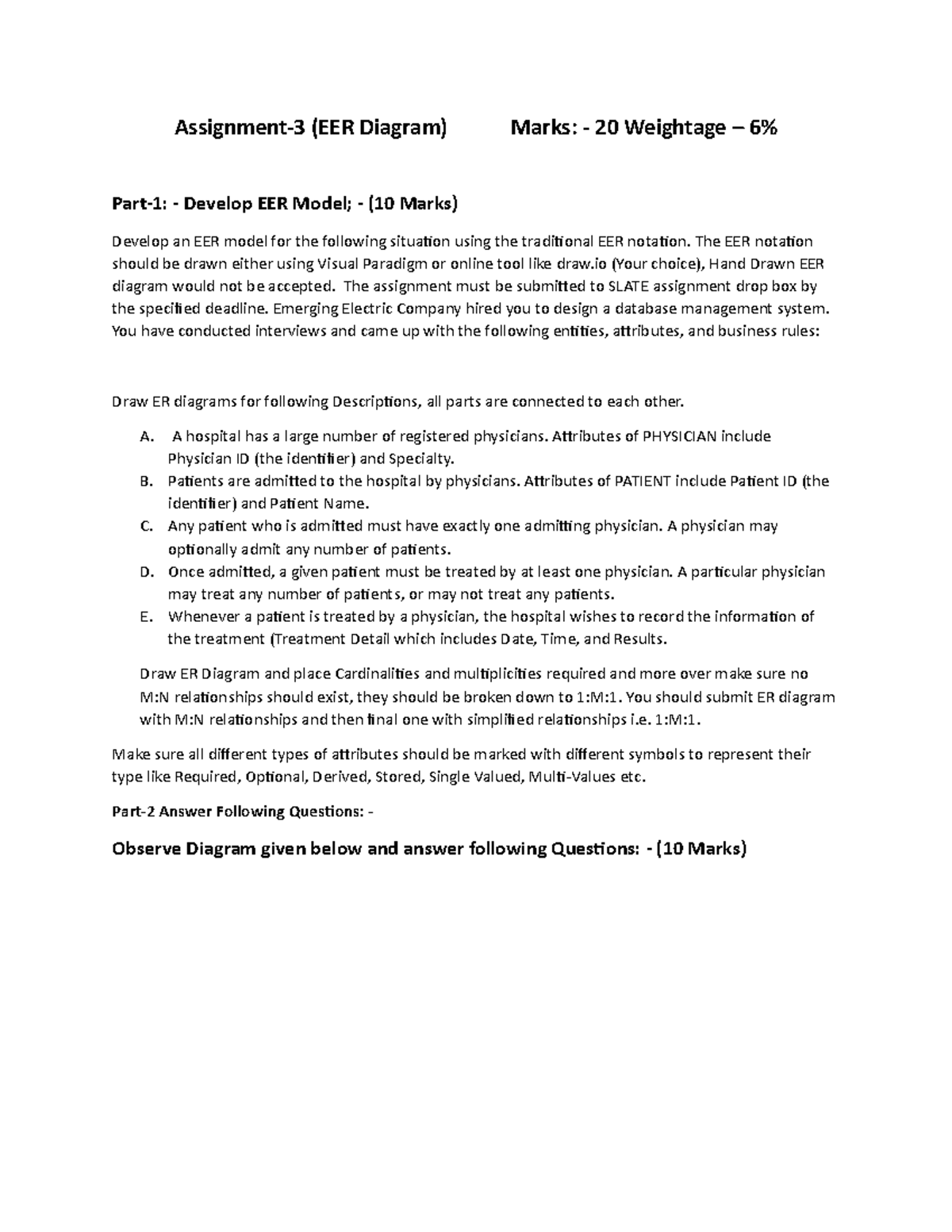 ER Diagram Activity-2 version 12 - Assignment-3 (EER Diagram) Marks: - 20 Weightage – 6% Part-1 ...