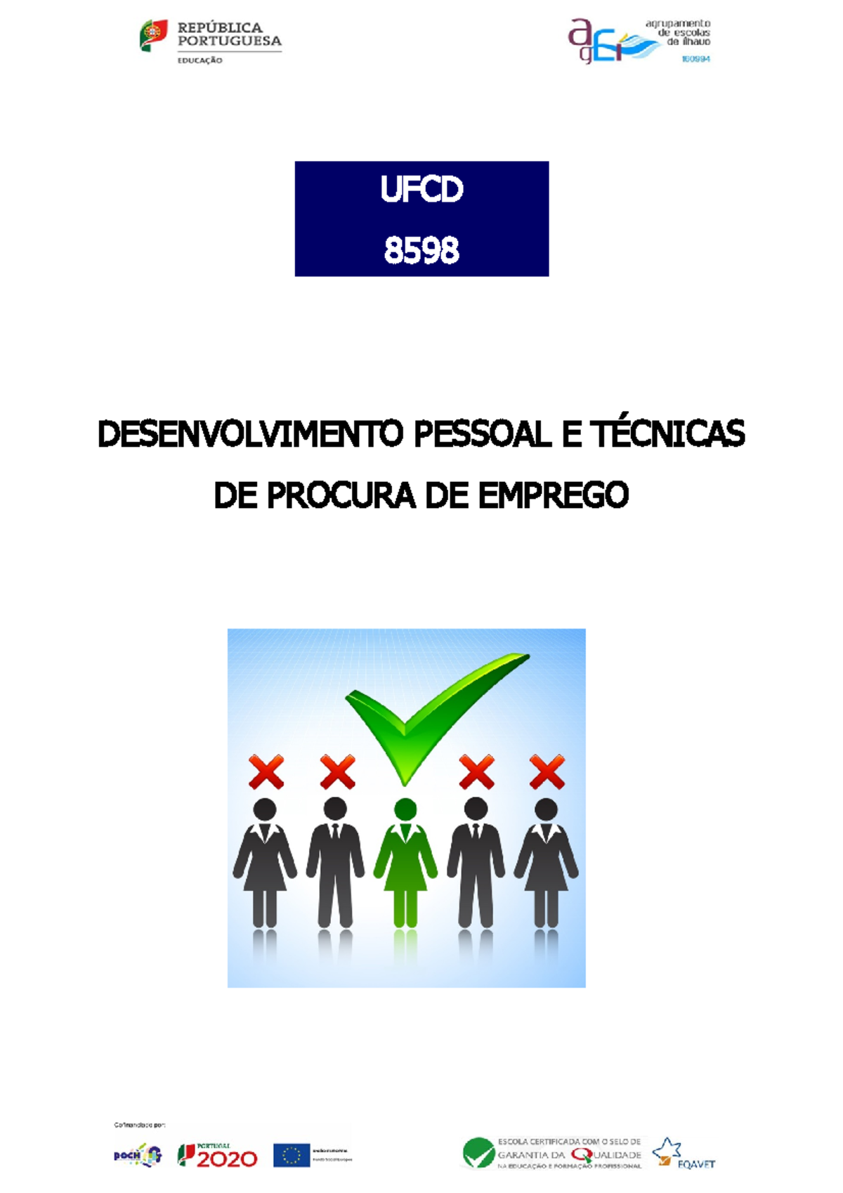 UFCD-8598 (manual) - DESENVOLVIMENTO PESSOAL E TÉCNICAS DE PROCURA DE ...