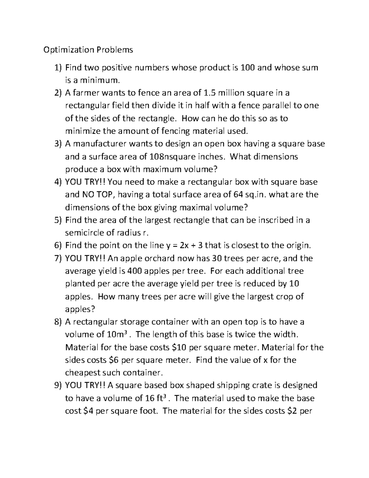 Optimization Problems - Optimization Problems Find two positive numbers whose product is 100 and ...