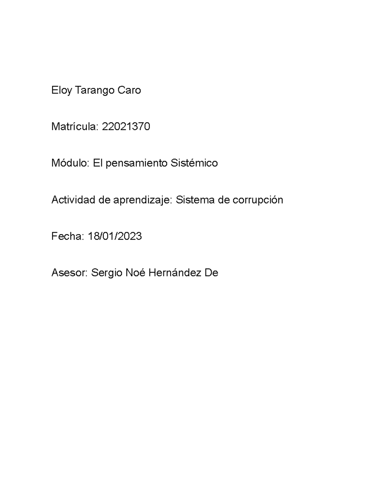 Tarango Eloy Corrupcion - Eloy Tarango Caro Matrícula: 22021370 Módulo ...