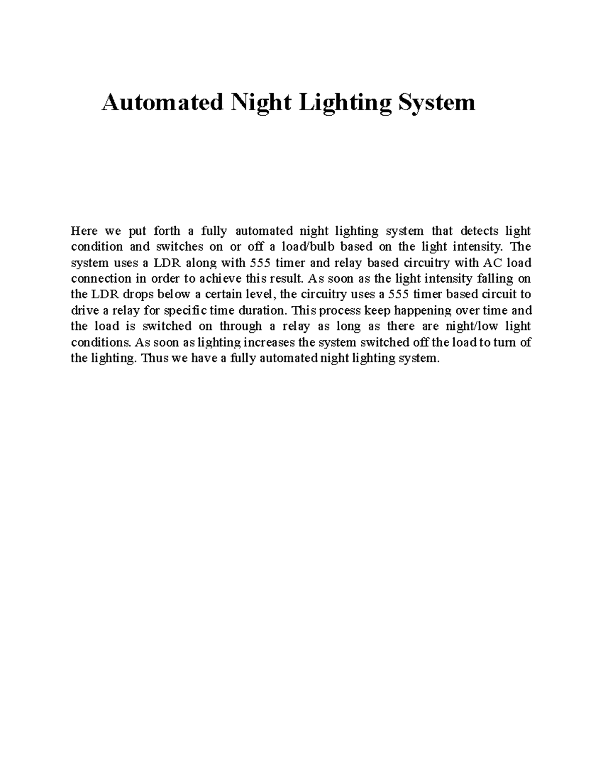 N369 - trade project - Automated Night Lighting System Here we put forth a fully automated night ...
