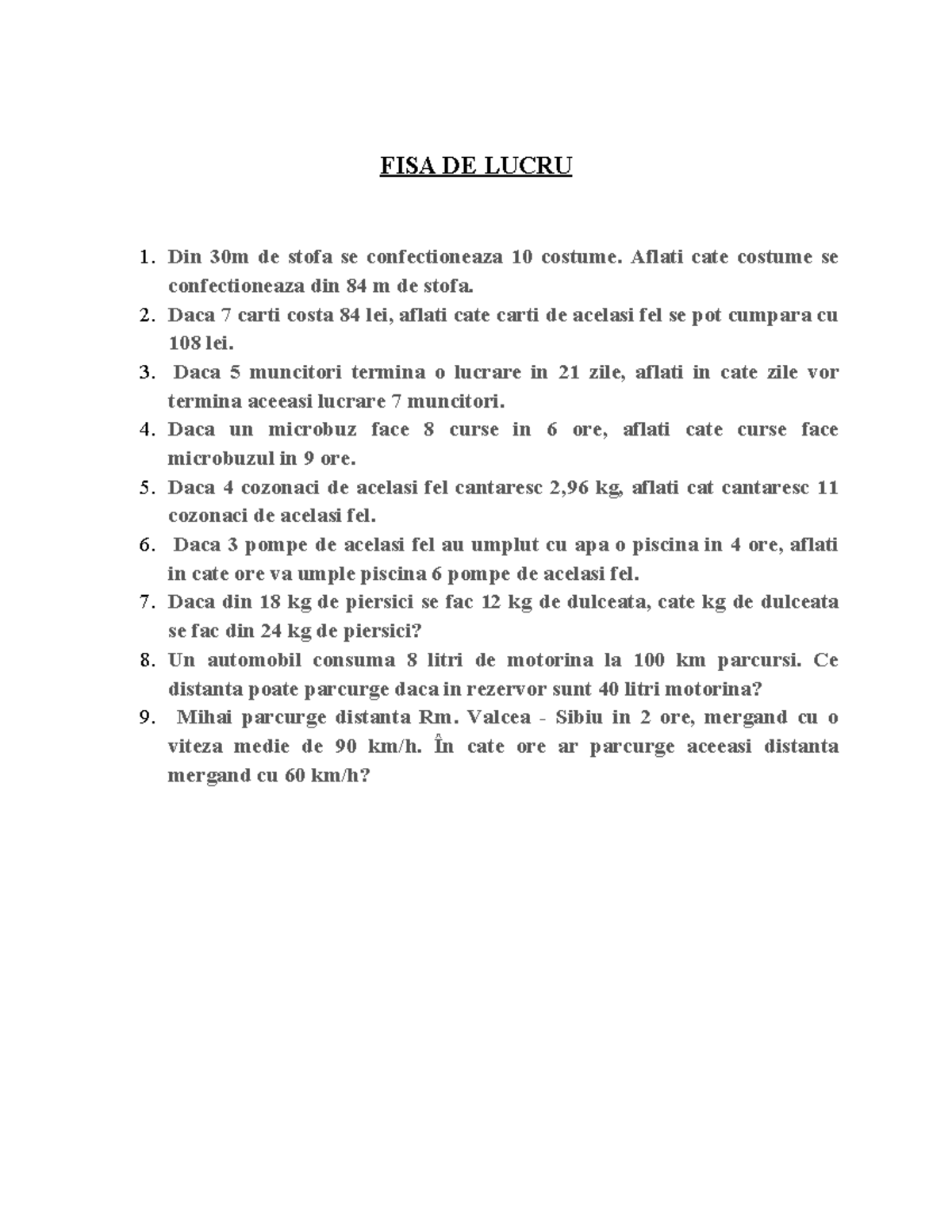 Fisa de lucru regula de trei simpla - FISA DE LUCRU 1. Din 30m de stofa ...