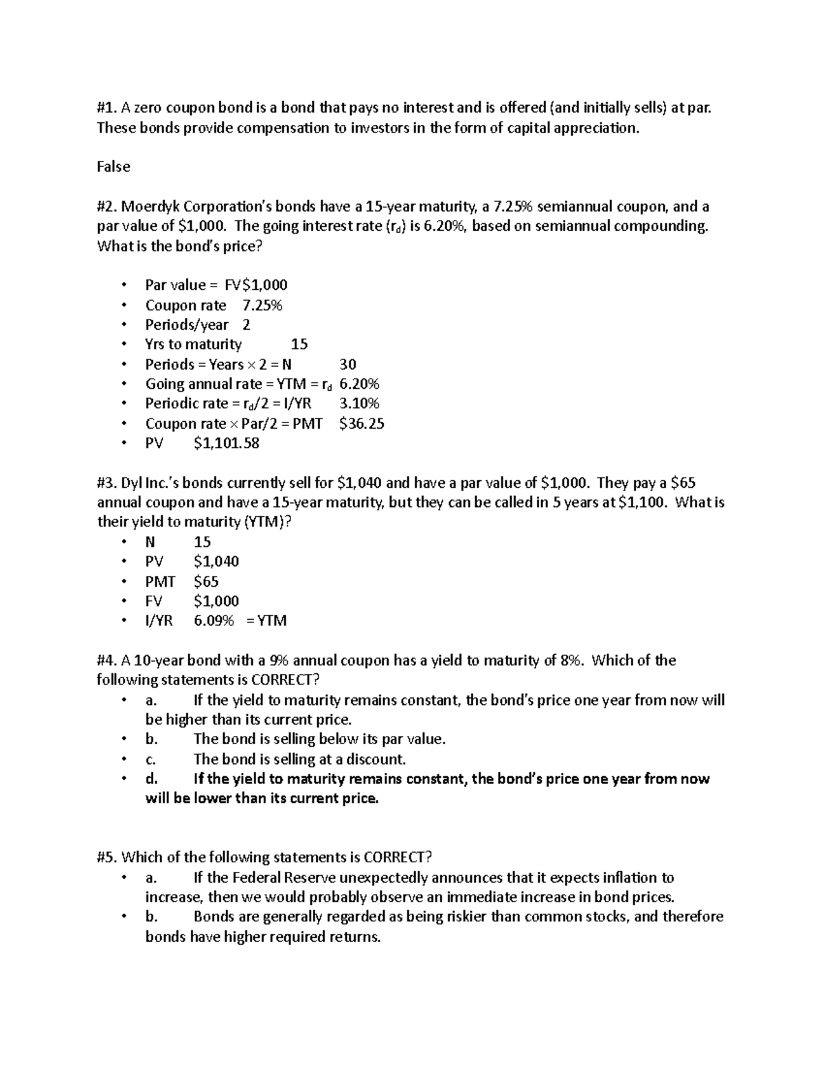 Practice Question:Bonds Fina 3382 - #1. A zero coupon bond is a bond ...
