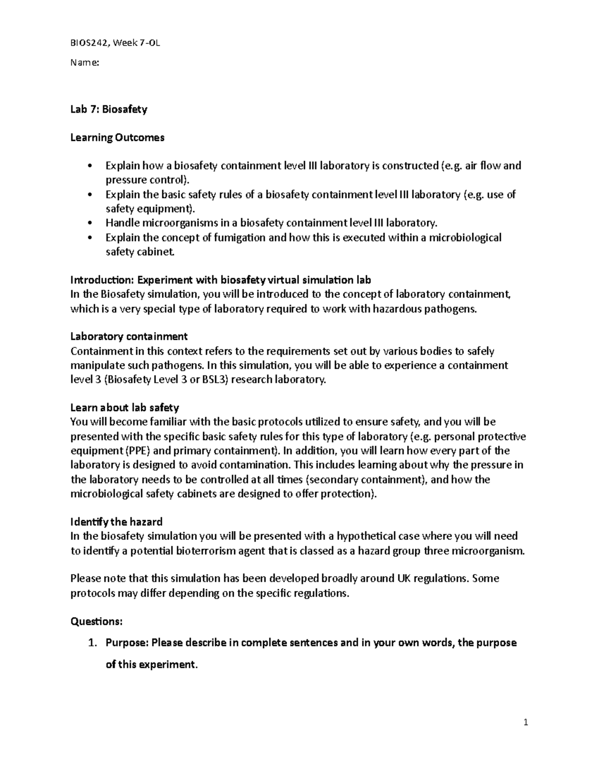 BIO242 Week 7Pt 2 lab - BIOS242, Week 7-OL Name: Lab 7: Biosafety Learning Outcomes Explain how ...