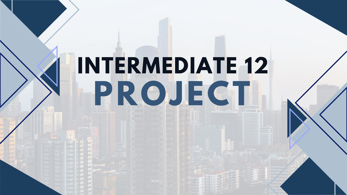 Intermediate 12 Project - intermedio 12 - P R O J E C T INTERMEDIATE 12 ...
