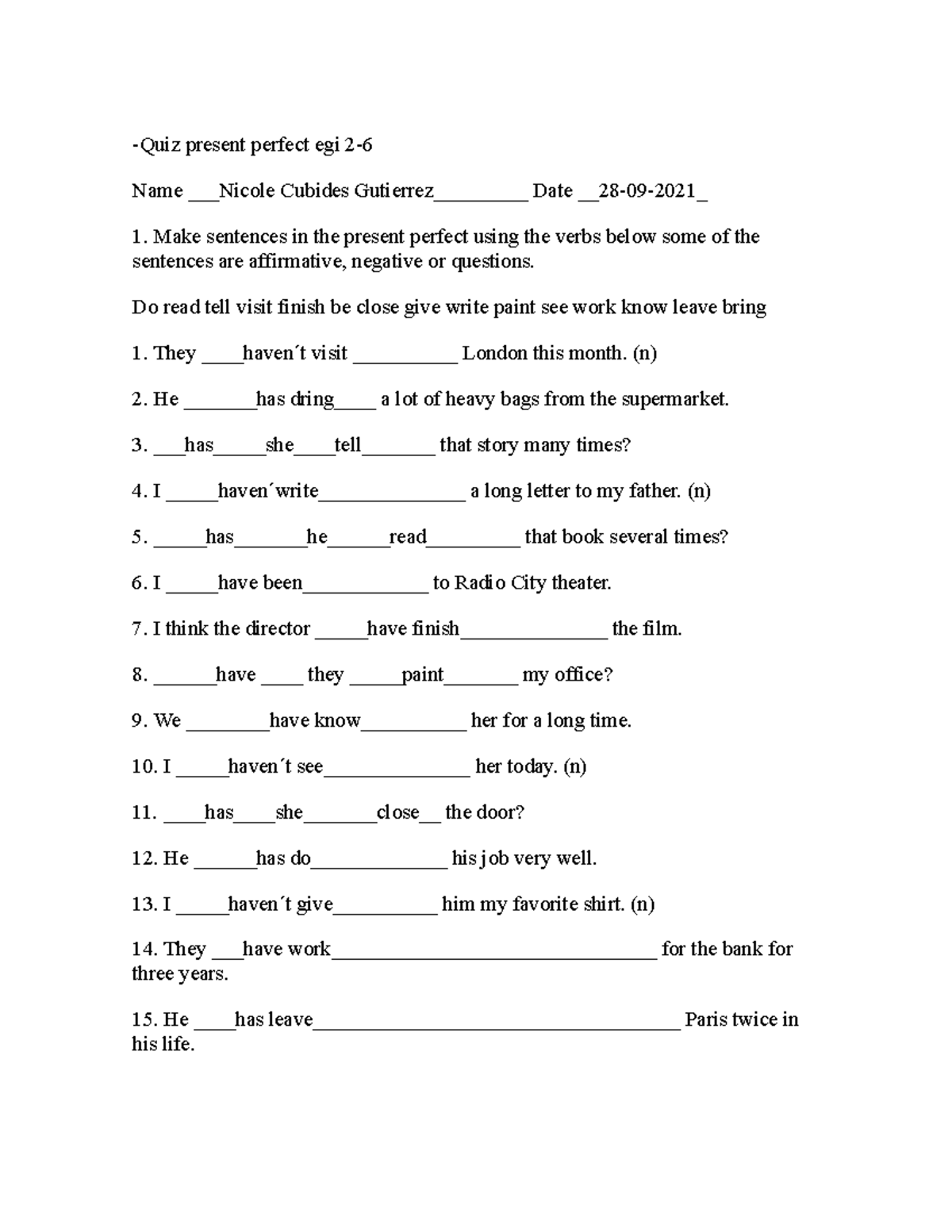 Quiz present perfect egi 2 tee -Quiz present perfect egi 2- Name Nicole ...