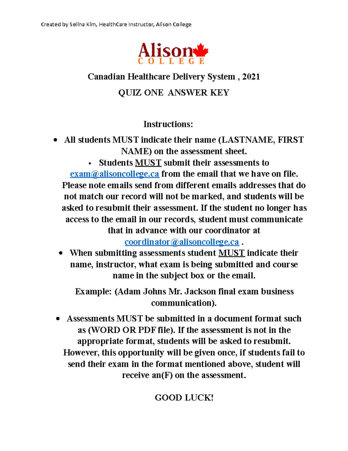 QUIZ ONE Answer KEY Quiz Canadian Healthcare Delivery System 2021 QUIZ ONE Answer KEY Quiz Canadian Healthcare Delivery System 2021