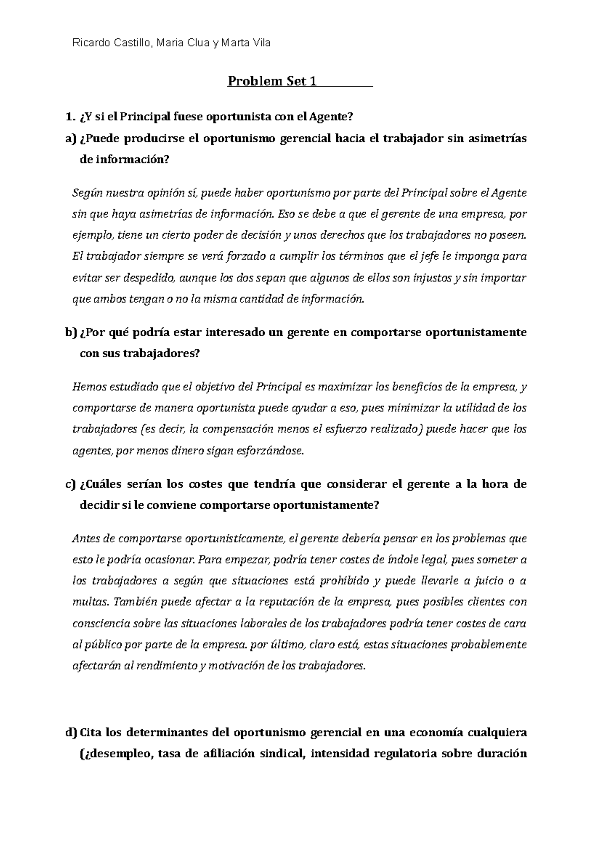 Problem Set 1 Empresa de riki - Problem Set 1 ¿Y si el Principal fuese ...