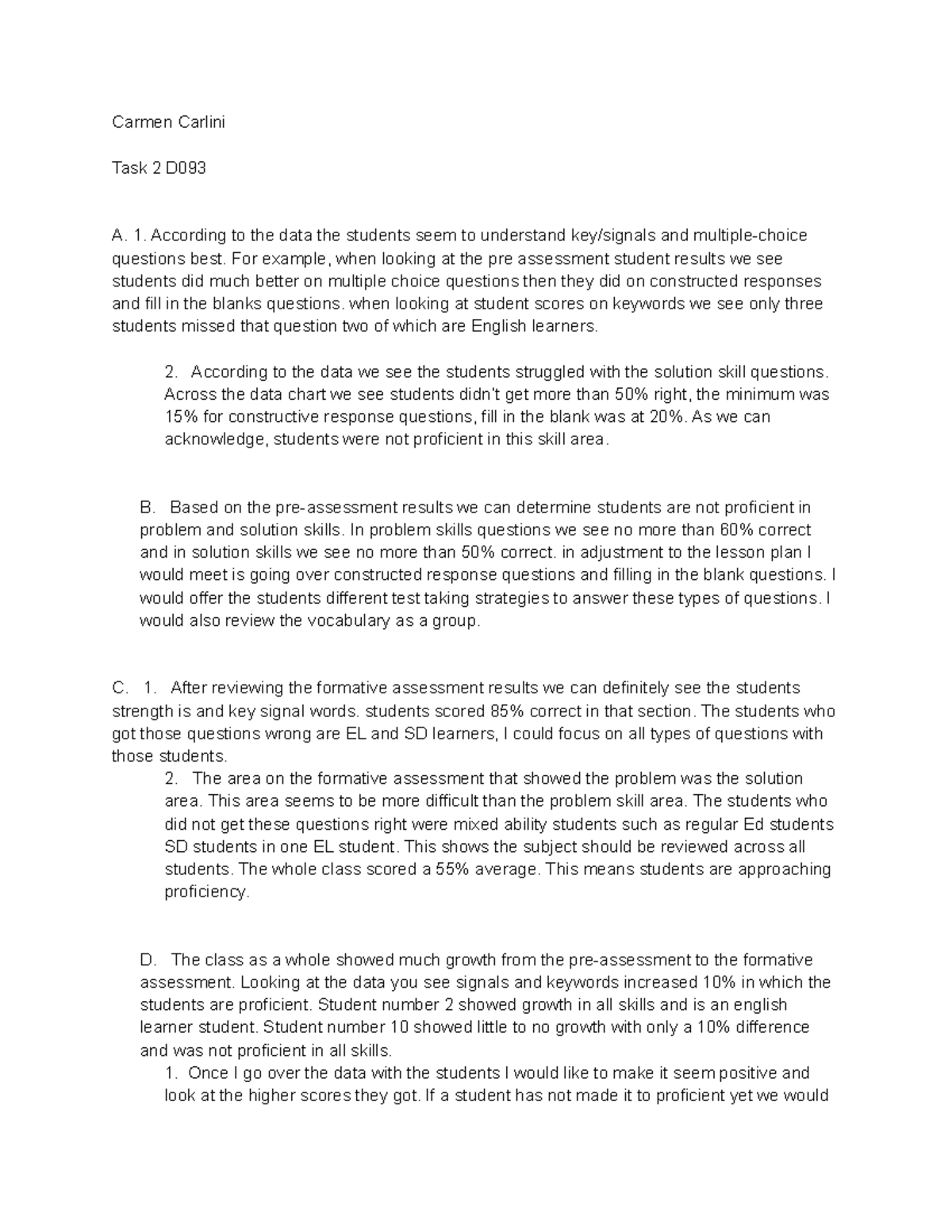 D093 Task 2-2 - Task 2 - Carmen Carlini Task 2 D A. 1. According to the ... D093 Task 2-2 - Task 2 - Carmen Carlini Task 2 D A. 1. According to the ...