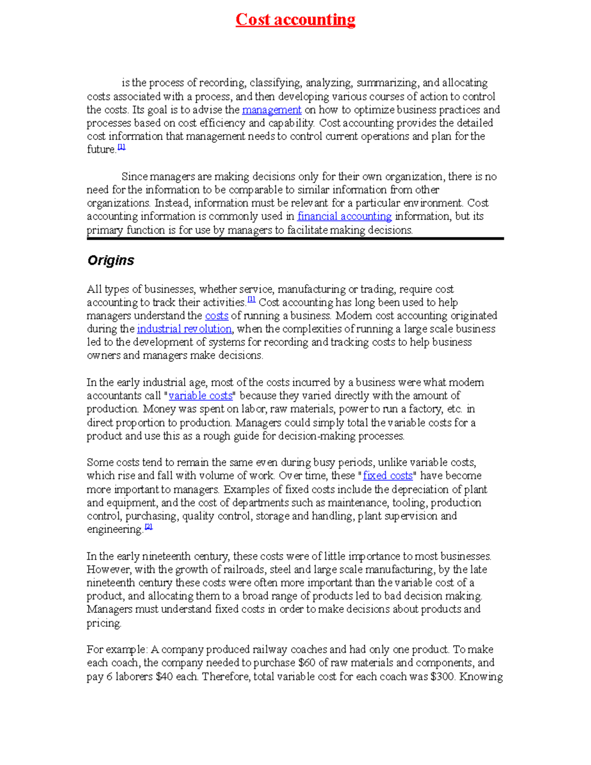 Cost Accounting - Its goal is to advise the management on how to ...