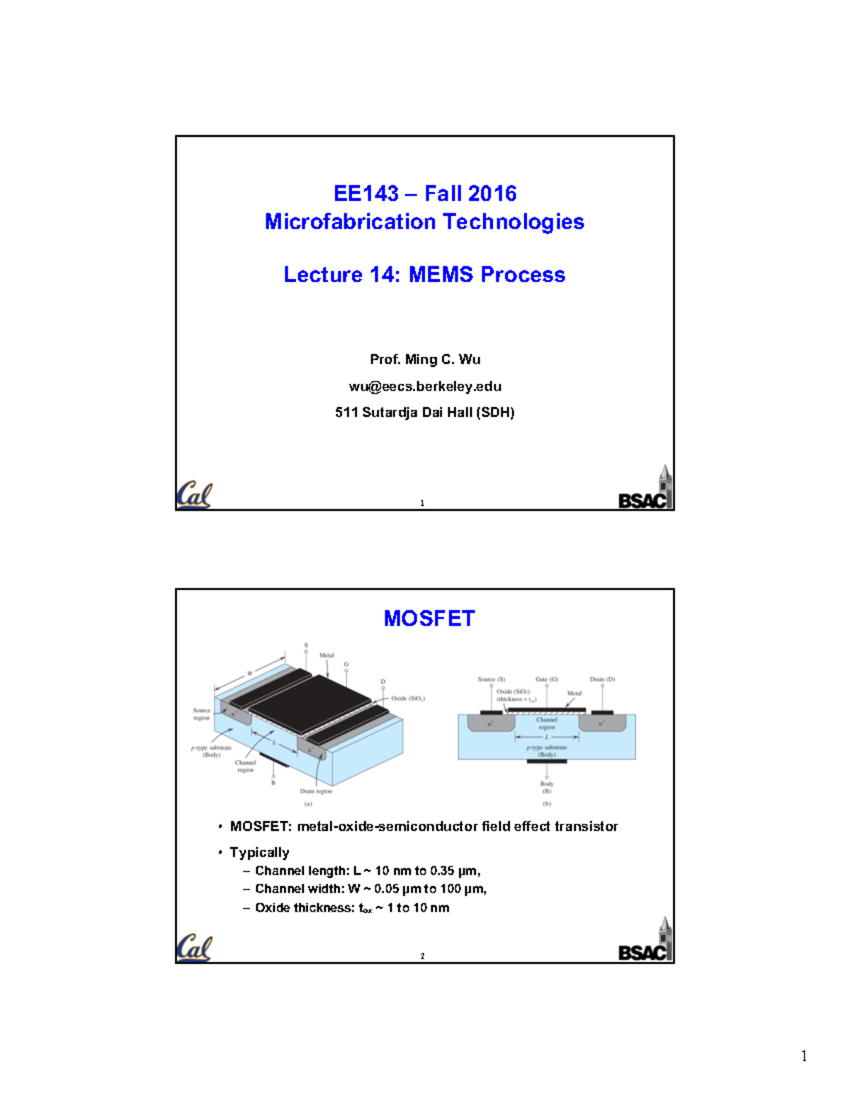 Mosfet Devices lecture - 1 EE143 – Fall 2016 Microfabrication Technologies Lecture 14: MEMS ...