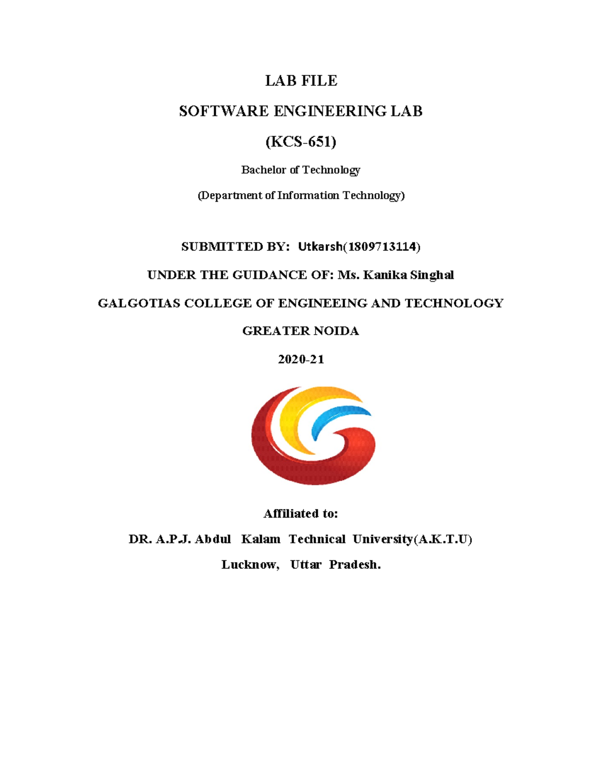 517833109-Se-Labfile - LAB FILE SOFTWARE ENGINEERING LAB (KCS-651) Bachelor of Technology - Studocu