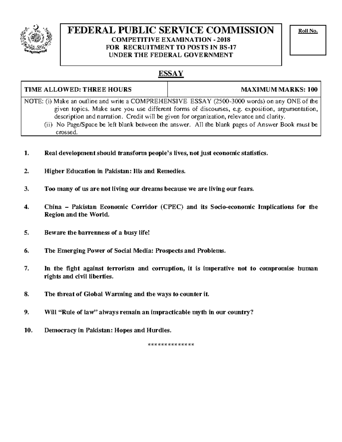 Essay 2018 - TIME ALLOWED: THREE HOURS MAXIMUM MARKS: 100 NOTE: (i) Make an outline and write a ...