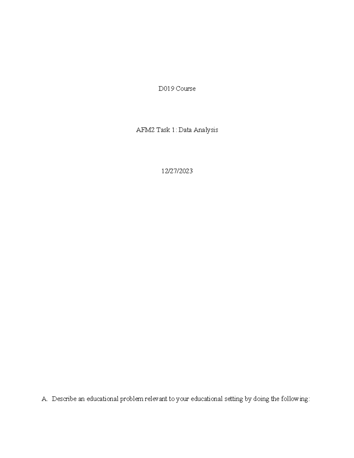 D019 Task 1 - Data Literacy paper - passed - D019 Course AFM2 Task 1 ...