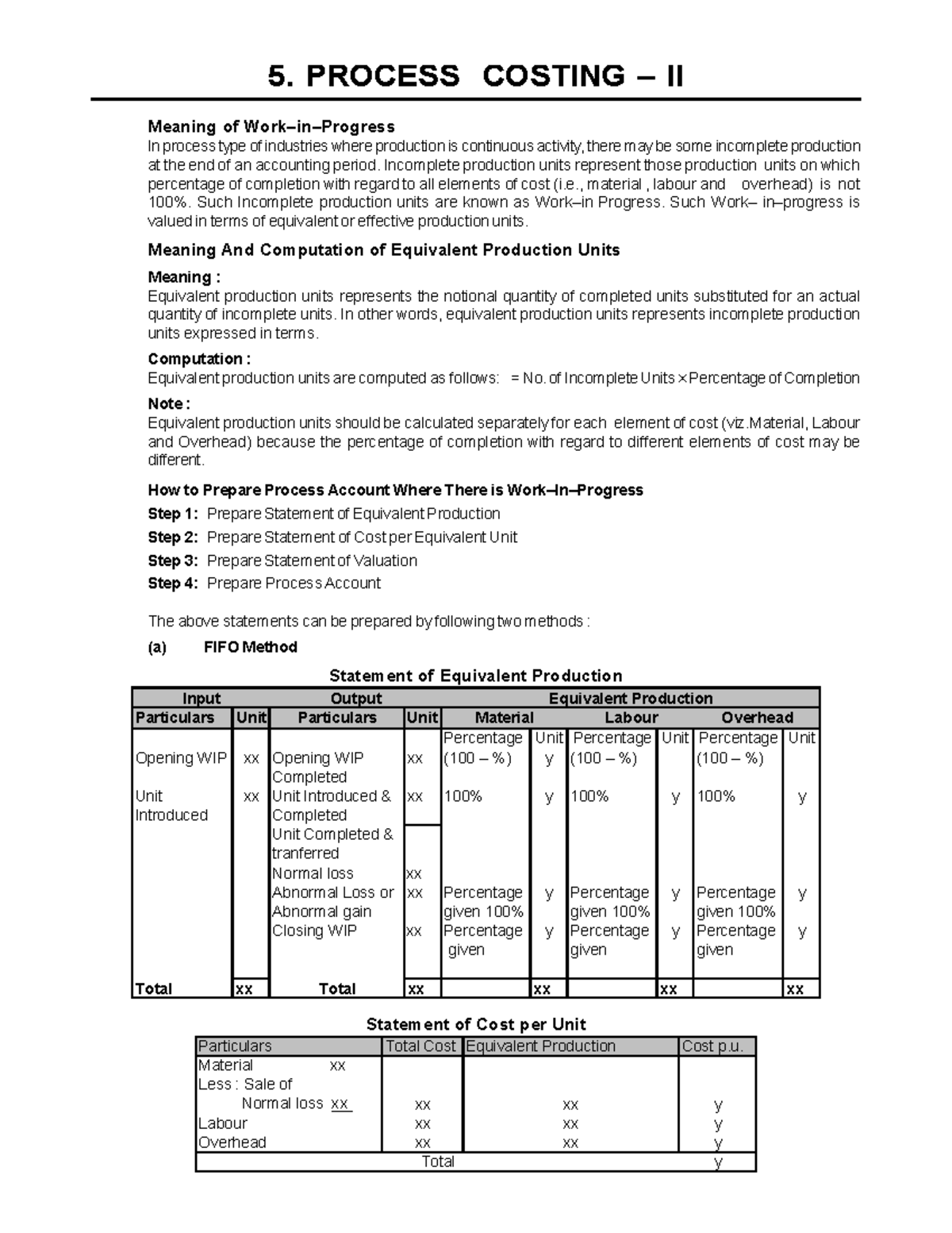 02-Process Costing-II GCI - 5. PROCESS COSTING – II Meaning of Work–in–Progress In process type ...