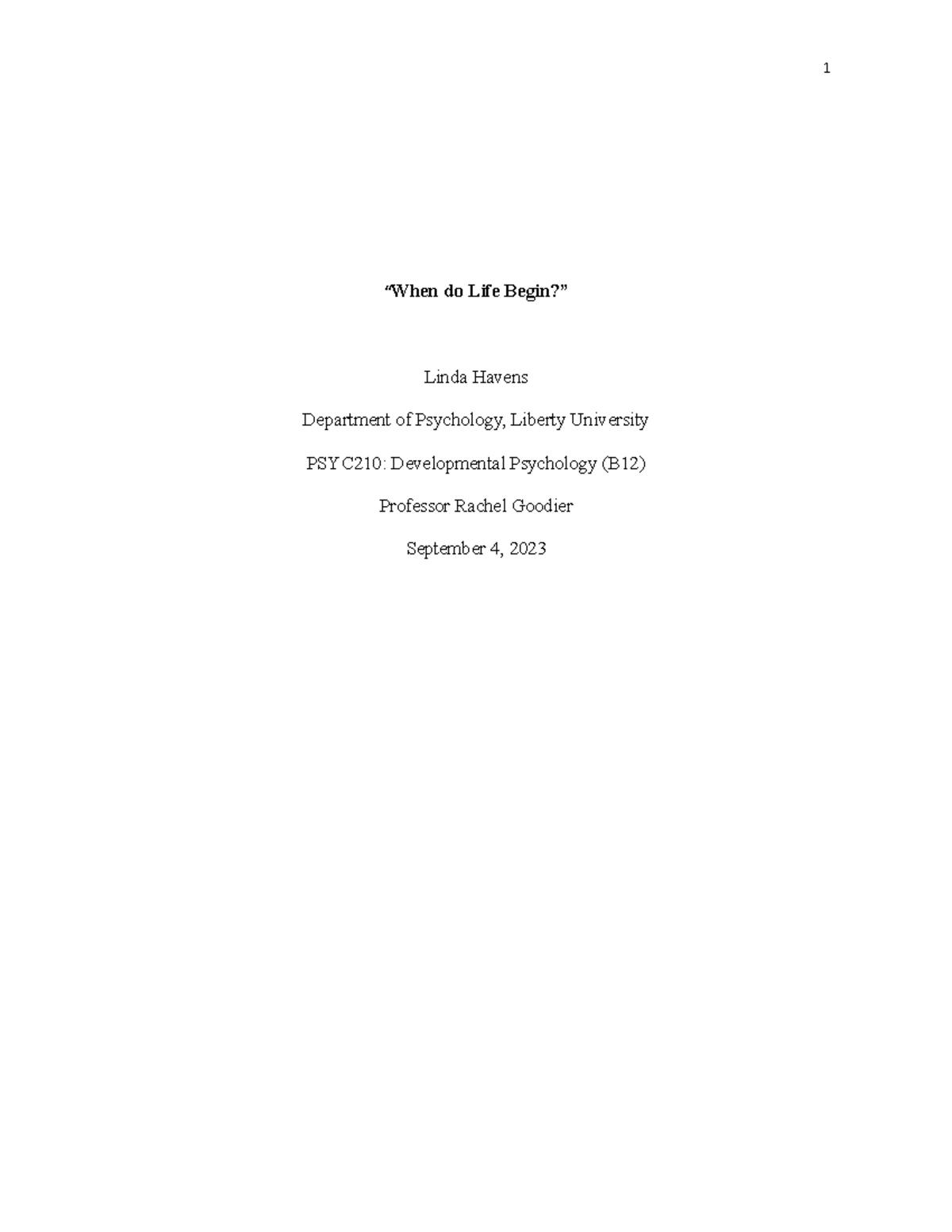 Psych 210 Essay WHEN DOES Human LIFE Begin - “When do Life Begin ...