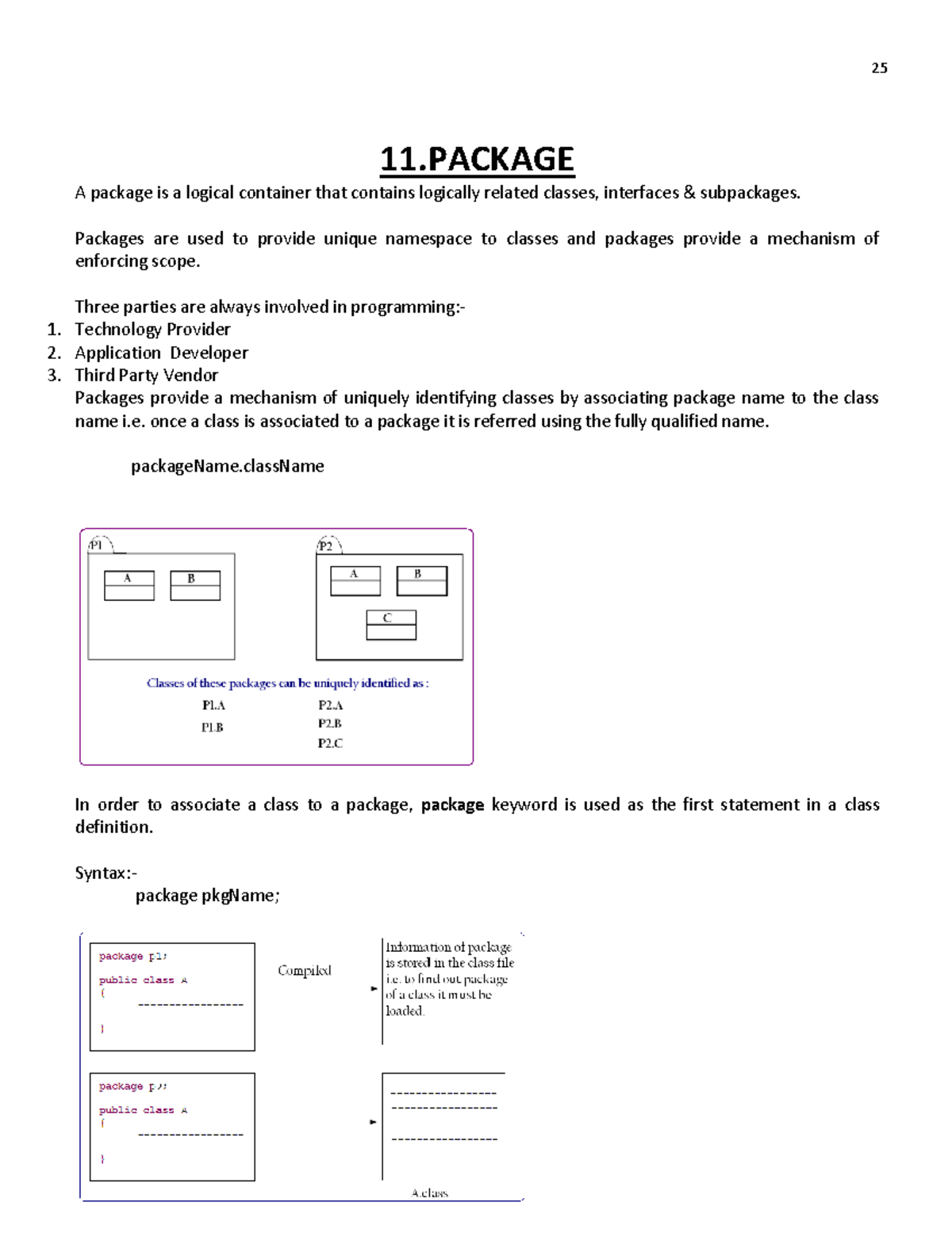 11. Packages - Java - 11 A package is a logical container that contains ...