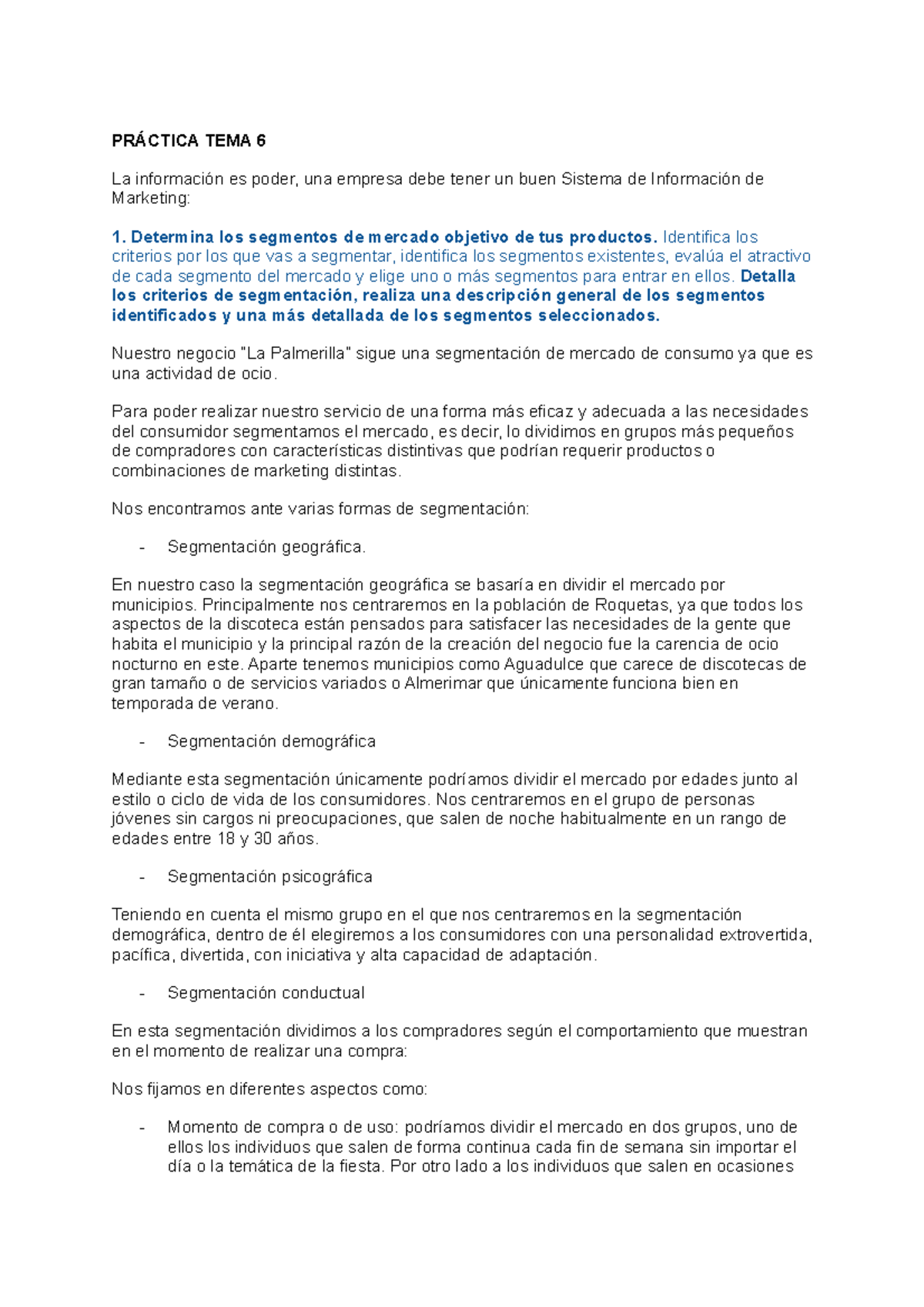 Práctica TEMA 6 - PR䄃ĀCTICA TEMA 6 La informaci漃Ān es poder, una ...
