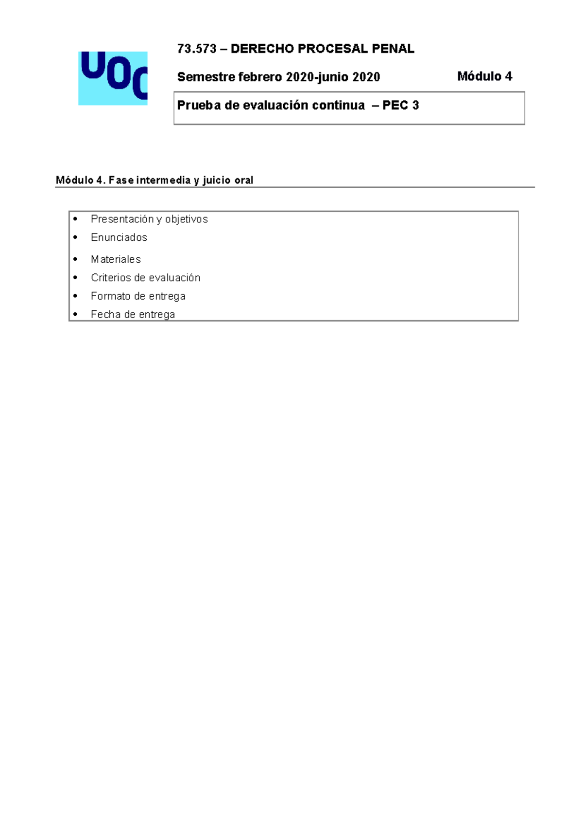 PEC 3- 73573 Soluciones - 73 – DERECHO PROCESAL PENAL Semestre febrero 2020-junio 2020 Módulo 4 ...