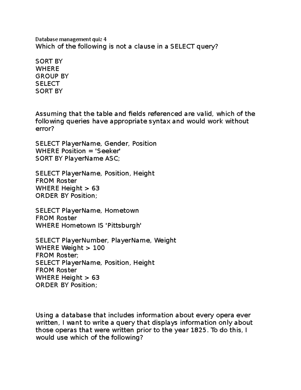 Database Management Quiz 4 To Do This I Would Use Which Of The Following Operator Sort By