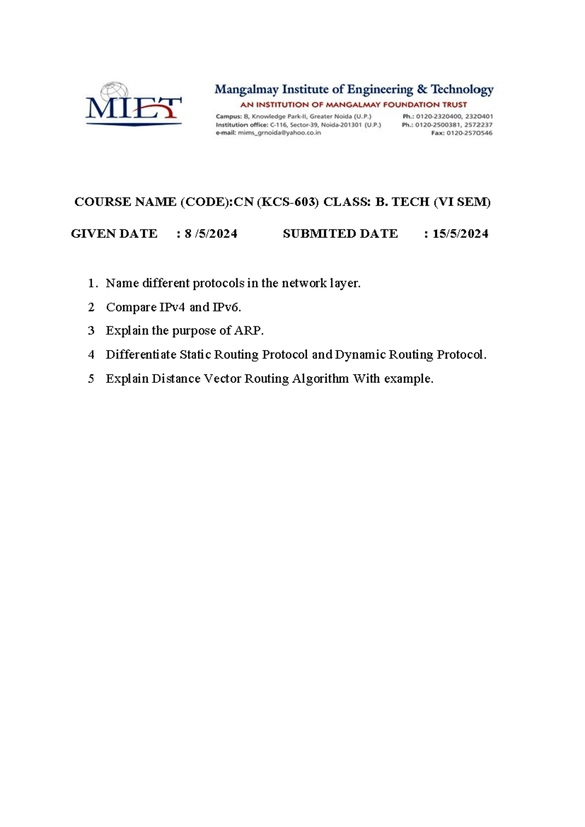 Assignment 3 - B.tech - COURSE NAME (CODE):CN (KCS-603) CLASS: B. TECH (VI SEM) GIVEN DATE : 8 ...